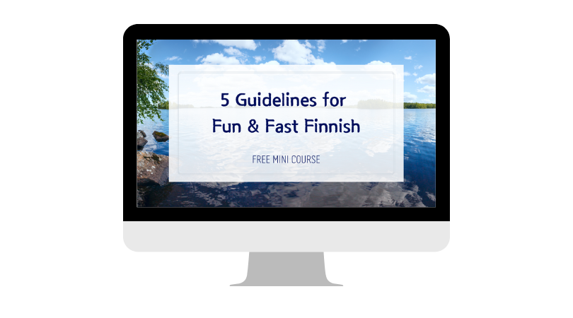5 Guidelines for Fun & Fast Finnish